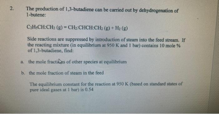 Solved The production of 1,3 -butadiene can be carried out | Chegg.com