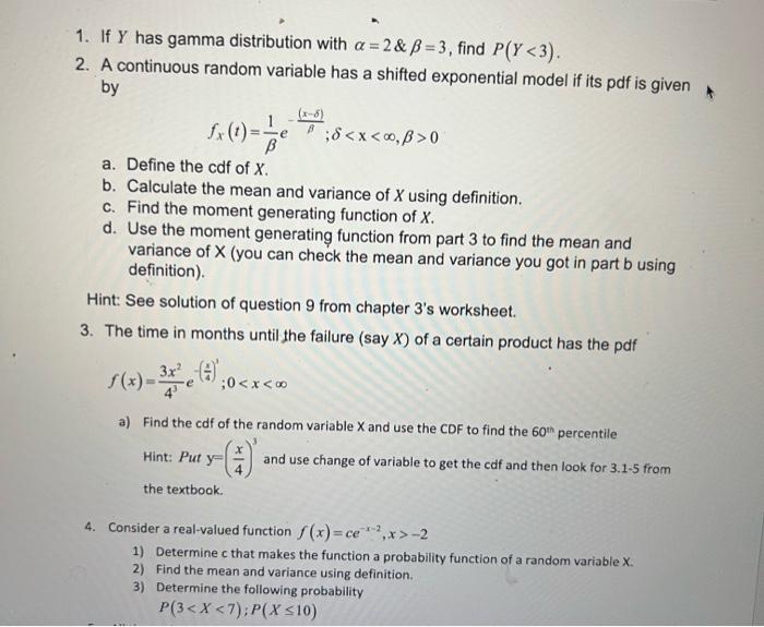 Solved 1. If Y has gamma distribution with α=2&β=3, find | Chegg.com