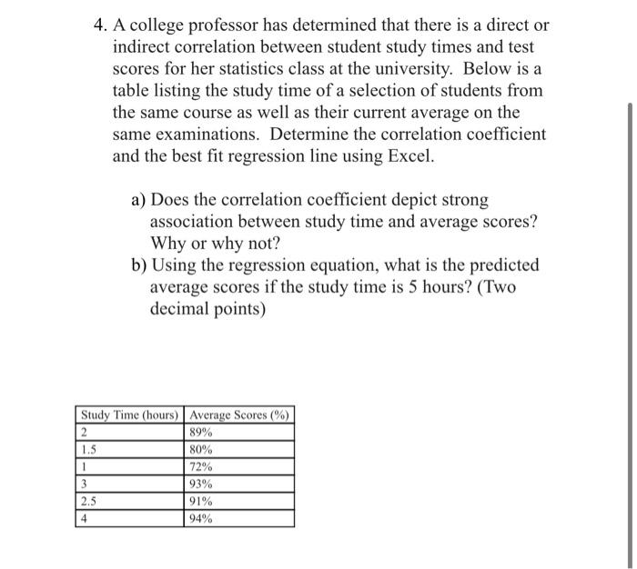 Solved 4. A college professor has determined that there is a | Chegg.com
