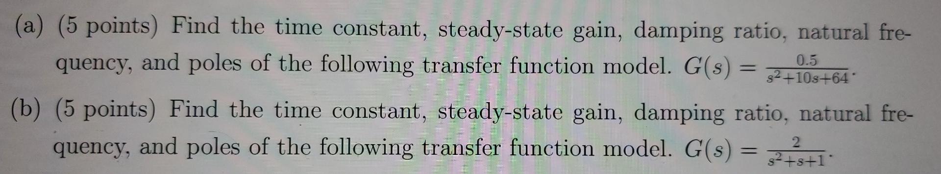 Solved (a) (5 points) Find the time constant, steady-state | Chegg.com