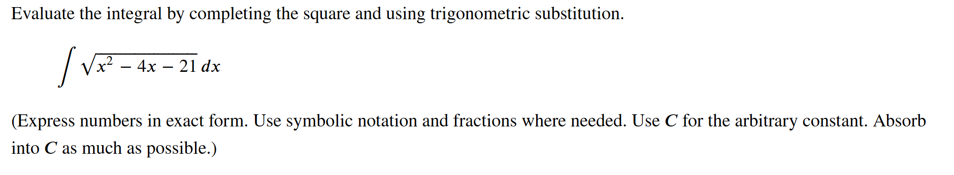 Solved Evaluate the integral by ﻿completing the square and | Chegg.com