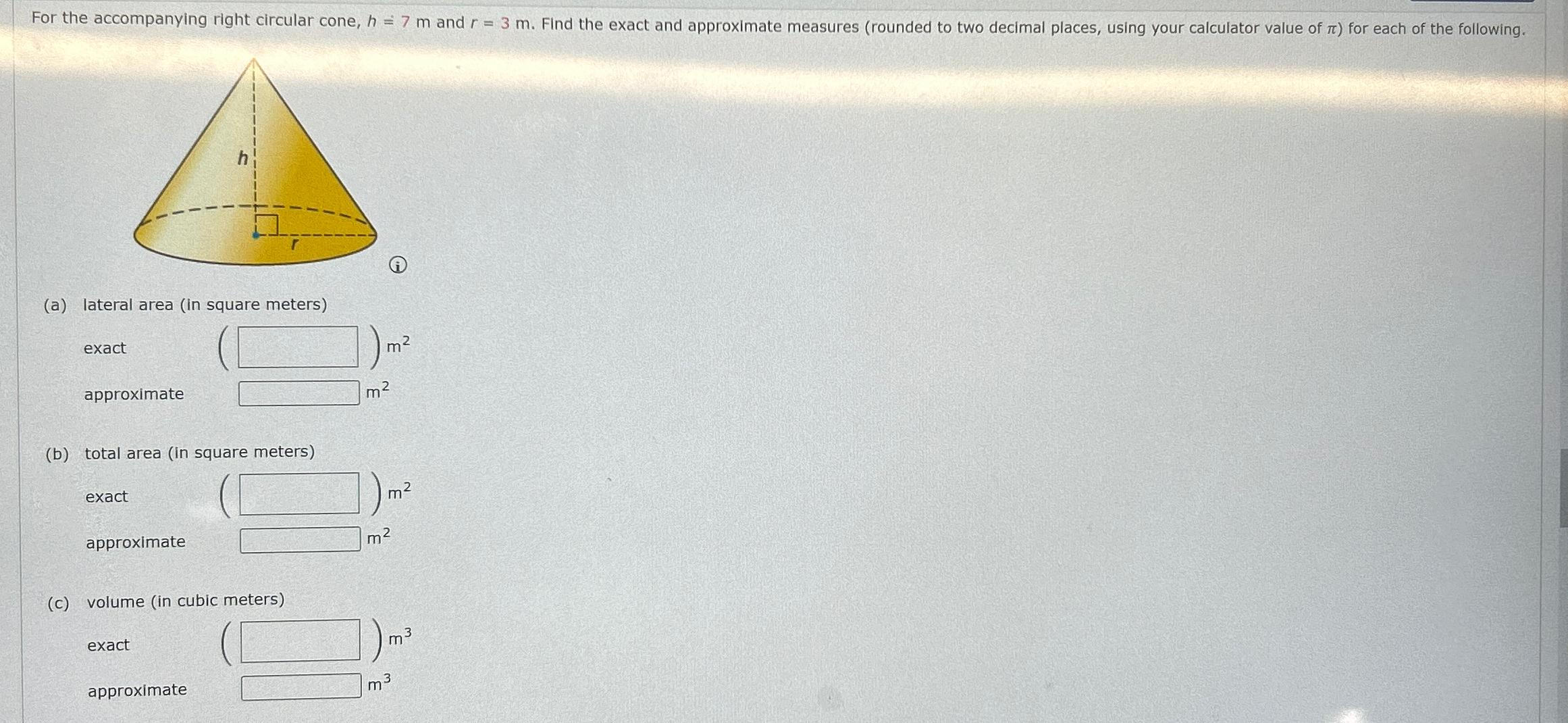Solved (a) ﻿lateral area (in square meters)(b) ﻿total area | Chegg.com