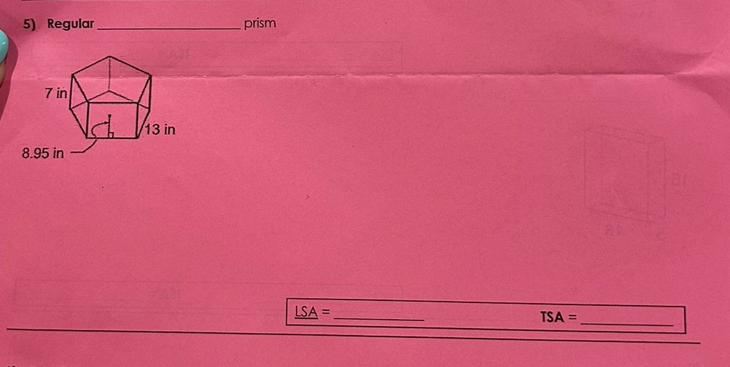 Solved 5) ﻿Regular__________ ﻿prismLSA=TSA= | Chegg.com