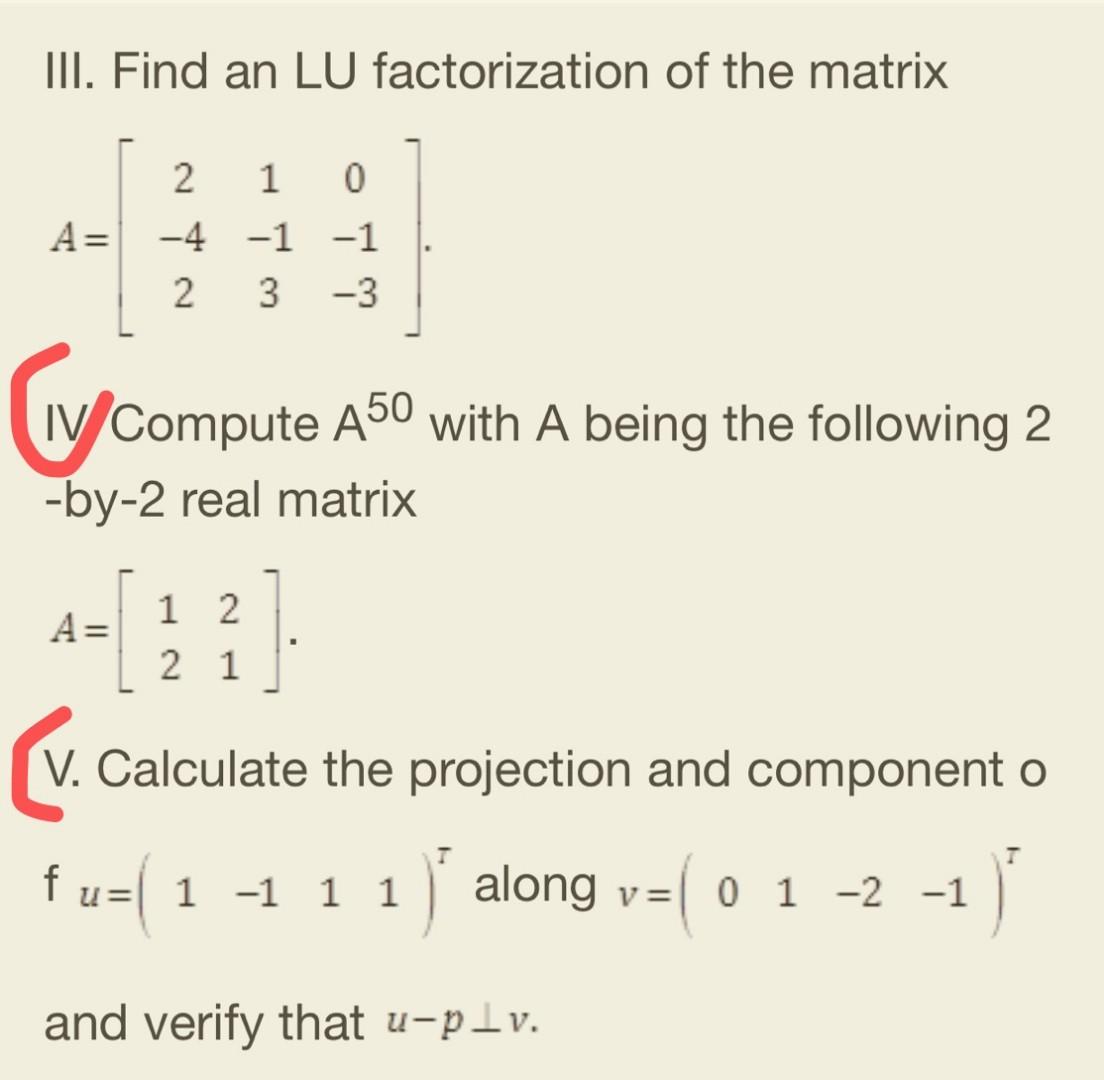 Solved III. Find an LU factorization of the matrix | Chegg.com