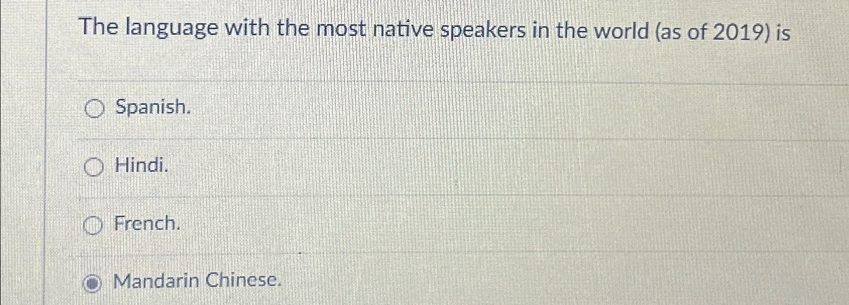 Solved The language with the most native speakers in the | Chegg.com