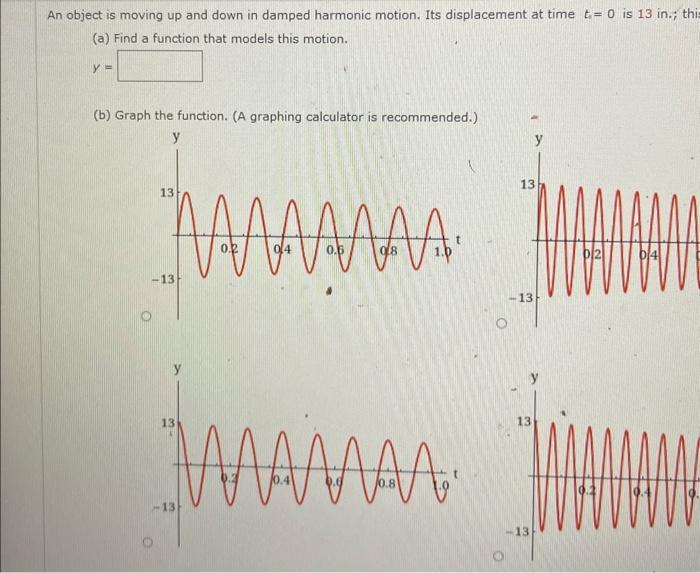 Solved An object is moving up and down in damped harmonic | Chegg.com