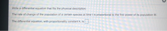 Solved Write a differential equation that fits the physical | Chegg.com