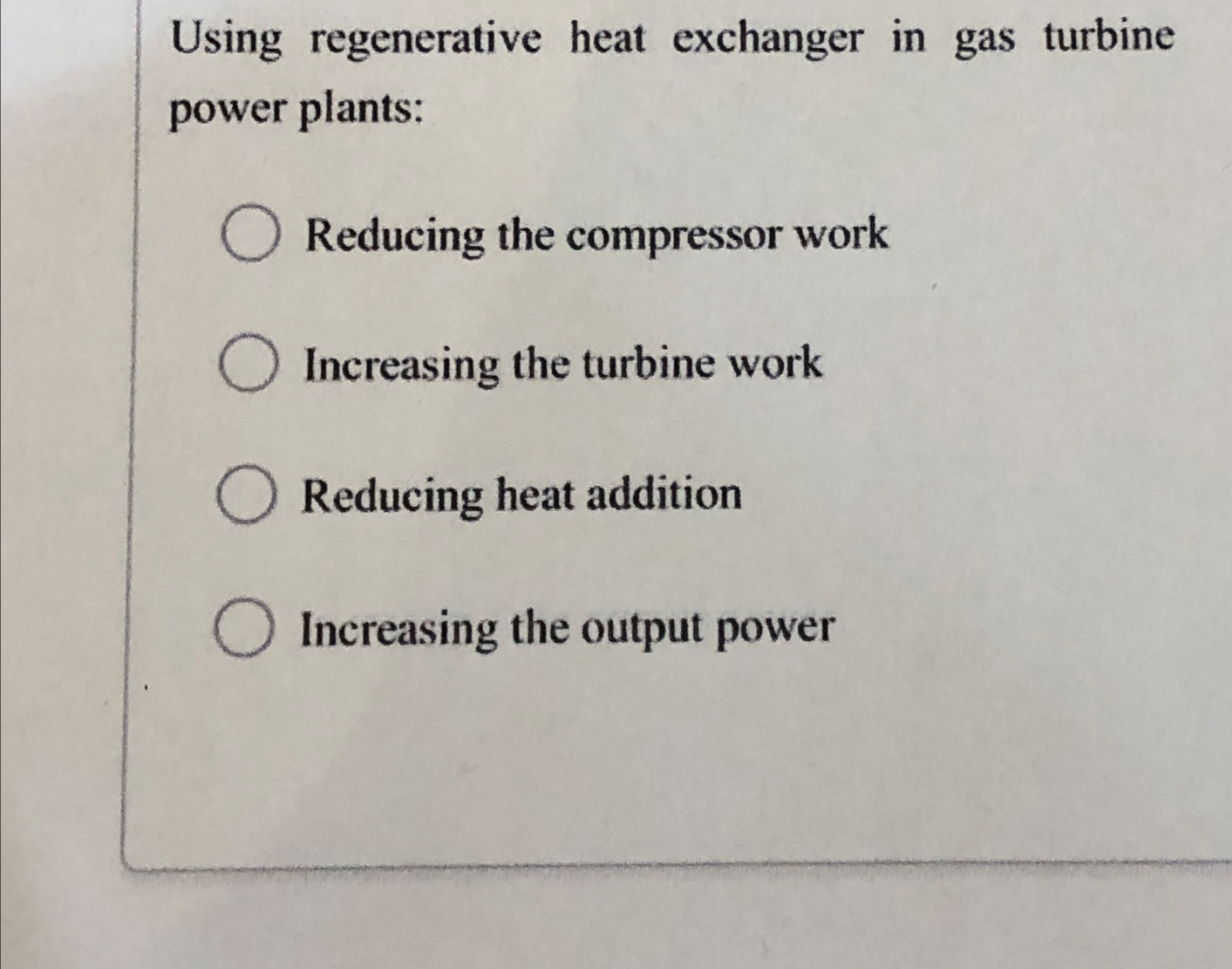 Solved Using regenerative heat exchanger in gas turbine | Chegg.com