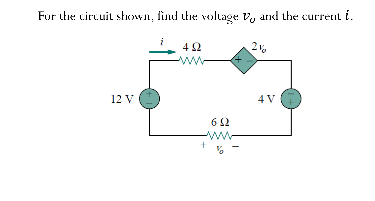Solved For the circuit shown, find the voltage vo ﻿and the | Chegg.com