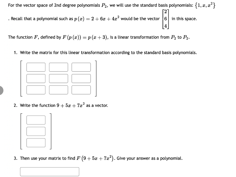 Solved For the vector space of 2nd degree polynomials P2, | Chegg.com
