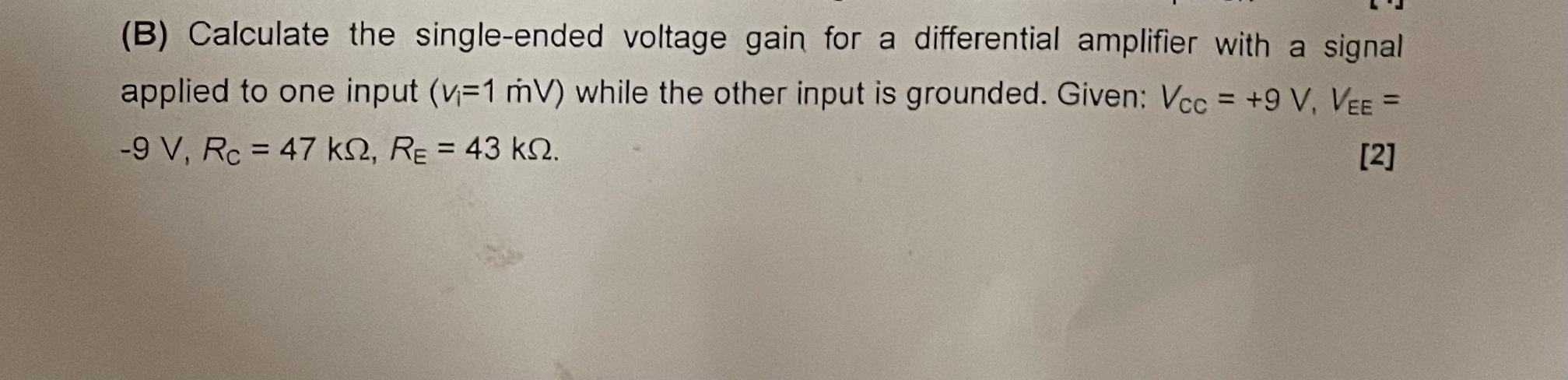 (B) ﻿Calculate the single-ended voltage gain for a | Chegg.com