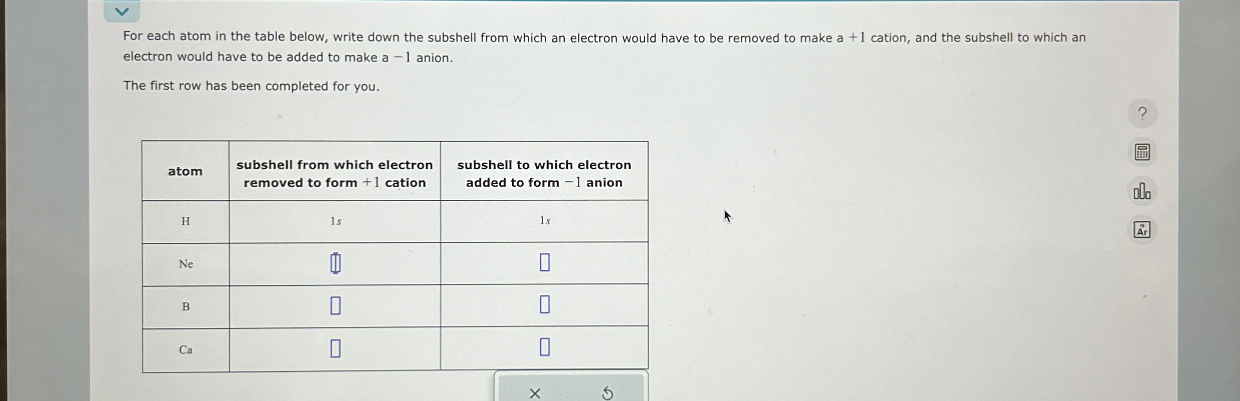 Solved For each atom in the table below, write down the | Chegg.com