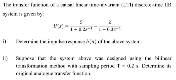 Solved The transfer function of a causal linear | Chegg.com