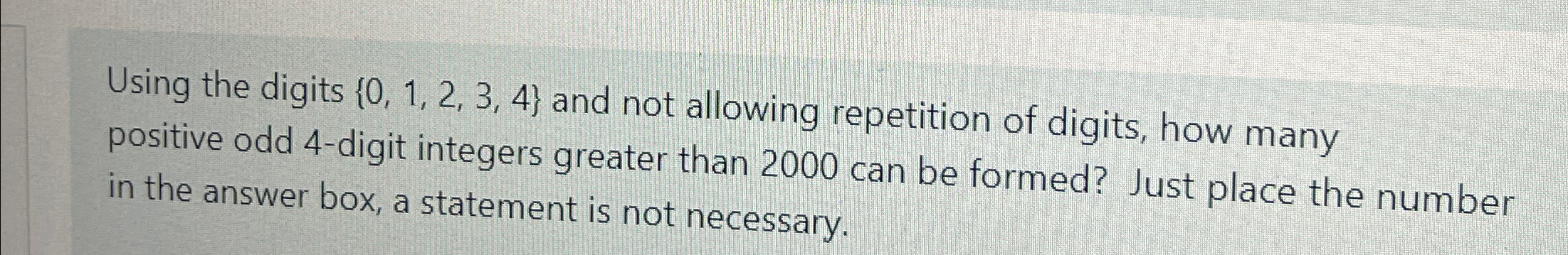 Solved Using the digits {0,1,2,3,4} ﻿and not allowing | Chegg.com
