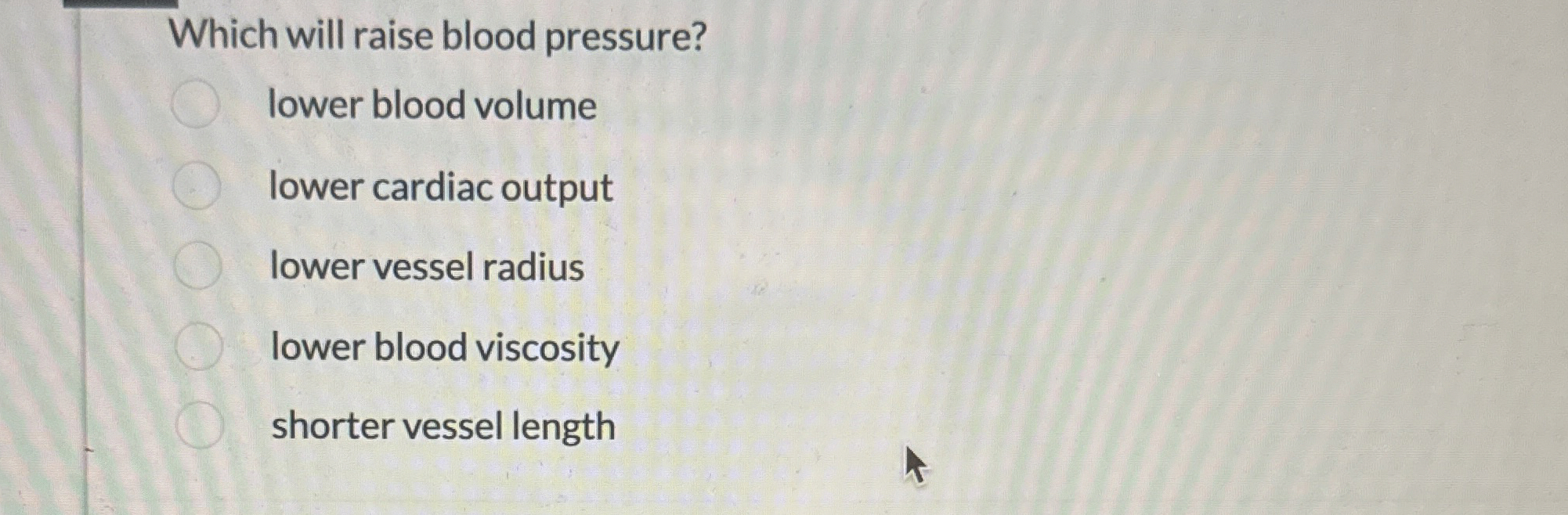 Solved Which will raise blood pressure?lower blood | Chegg.com