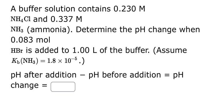 Solved A buffer solution contains 0.230M NH4Cl and 0.337M | Chegg.com