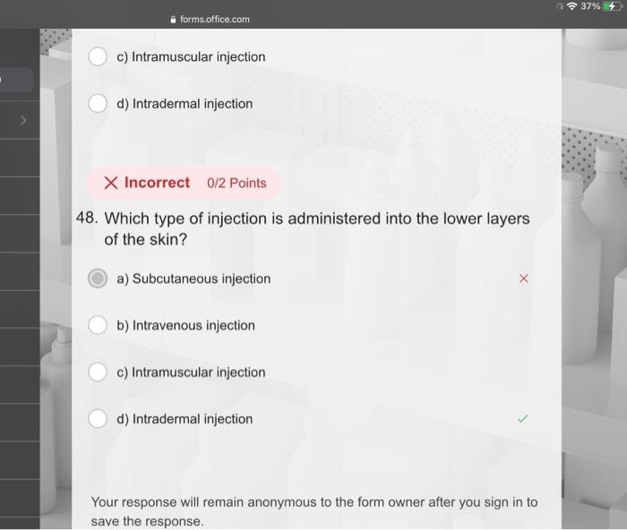 Solved c) Intramuscular injection d) Intradermal injection X | Chegg.com
