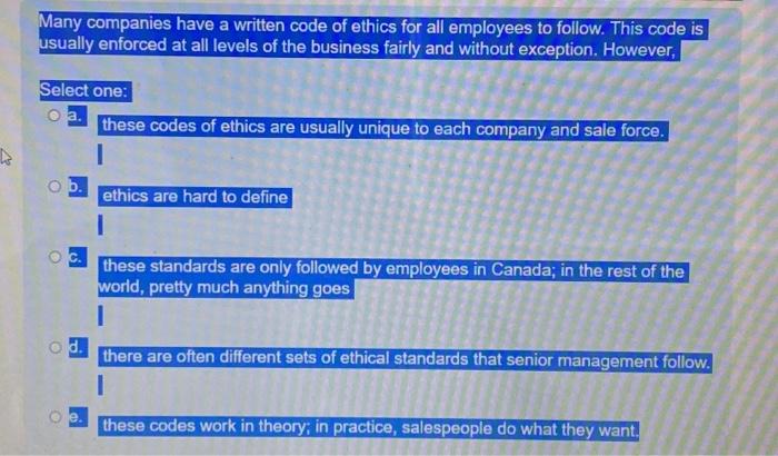 Solved Many companies have a written code of ethics for all | Chegg.com