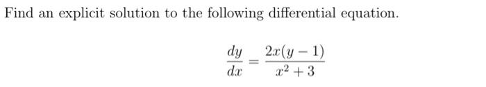 Solved Find an explicit solution to the following | Chegg.com