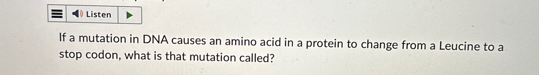 Solved If a mutation in DNA causes an amino acid in a | Chegg.com