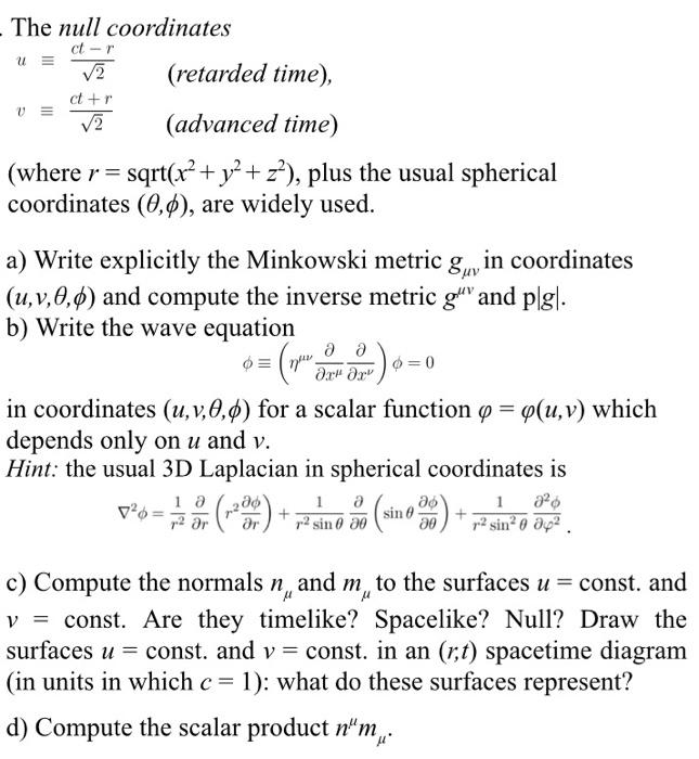 Solved u ct - 2 - The null coordinates (retarded time), ct+r | Chegg.com