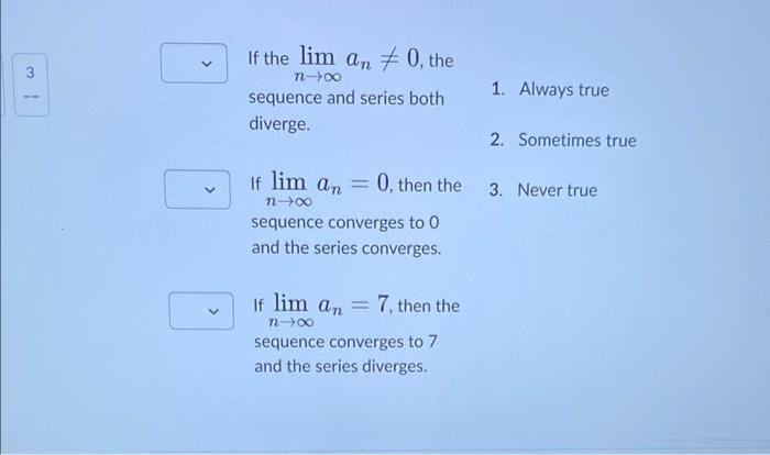 Solved Consider the sequence {an} and the series ∑n=1an. | Chegg.com