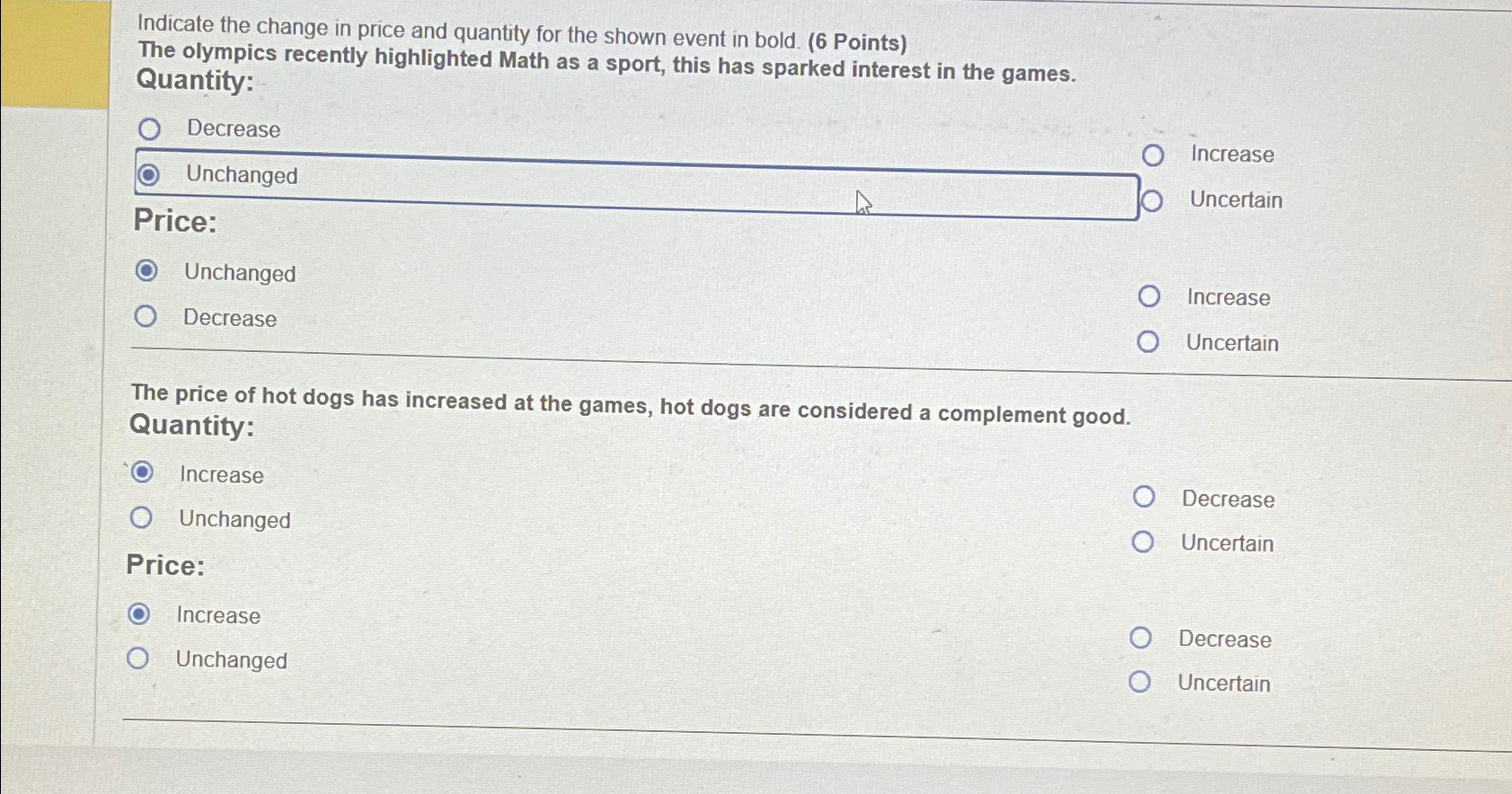 Solved Indicate the change in price and quantity for the | Chegg.com