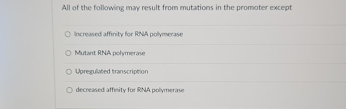 Solved All of the following may result from mutations in the | Chegg.com