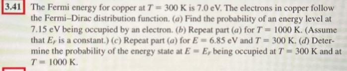 Solved The Fermi energy for copper at T=300 K is 7.0eV. The | Chegg.com
