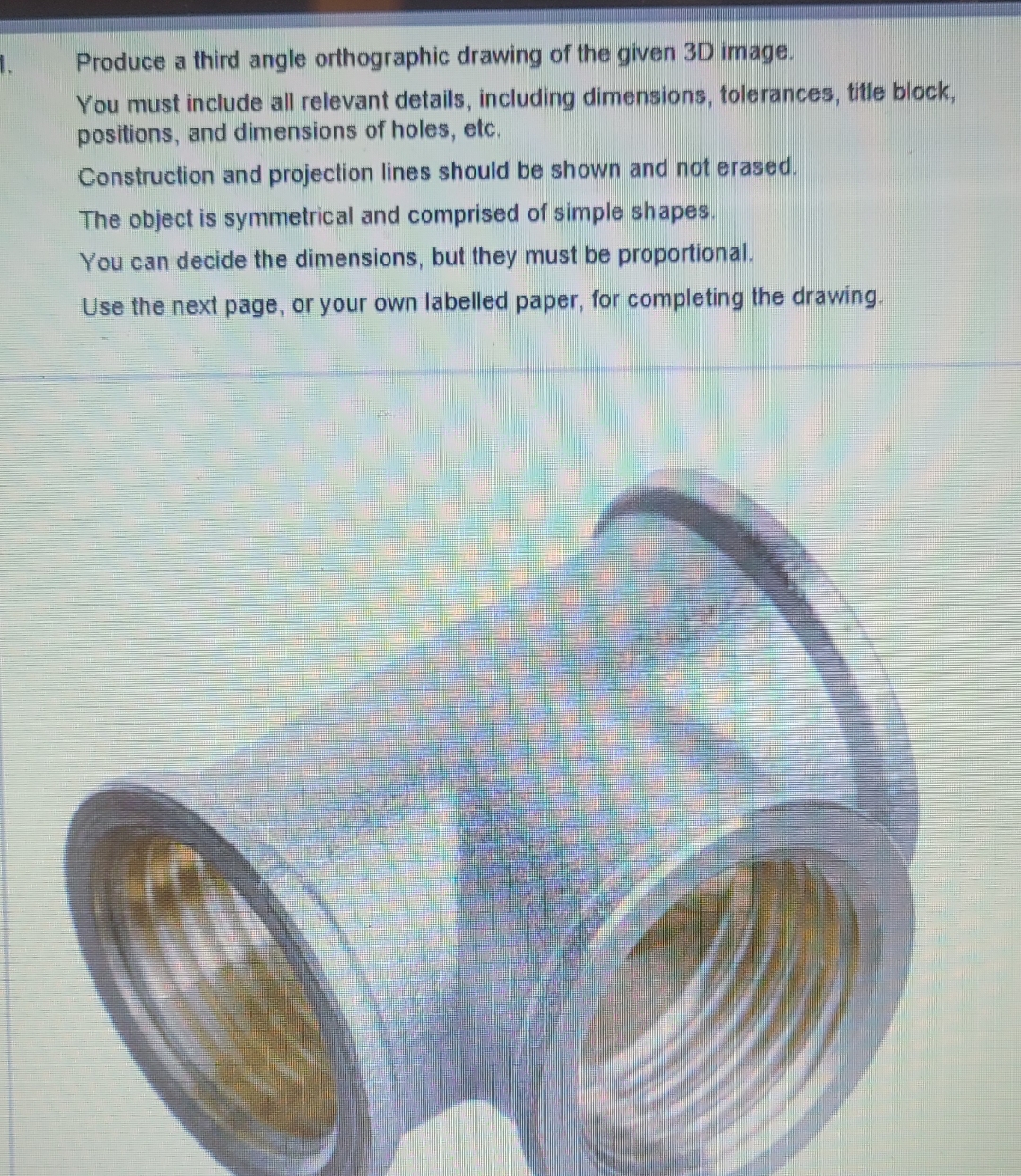 Produce a third angle orthographic drawing of the | Chegg.com