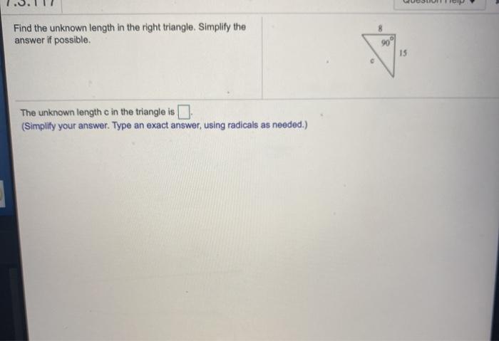 Solved Find the unknown length in the right triangle. | Chegg.com