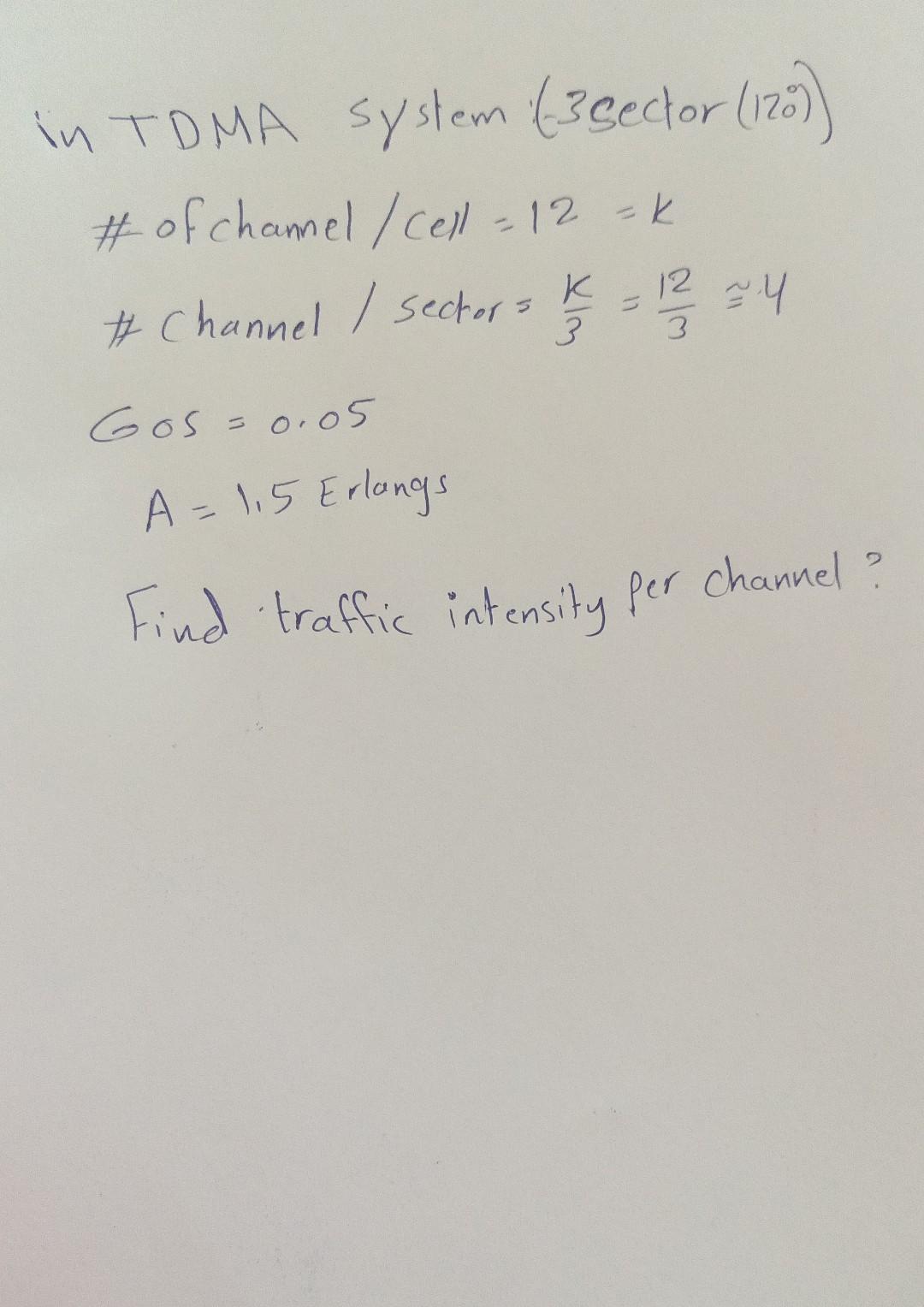 in TDMA system (3sector (120) # of chamel / cell = 12 | Chegg.com