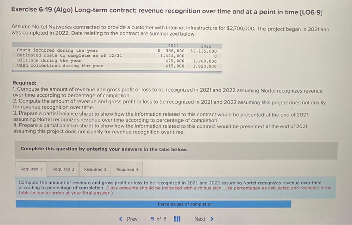 Solved Exercise 6-19 (Algo) Long-term contract; revenue | Chegg.com