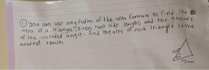 Solved (1) You can usc any form of the area formula to find | Chegg.com