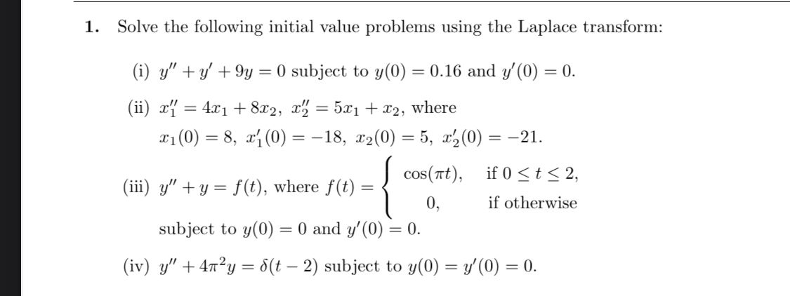 Solved Solve the following initial value problems using the | Chegg.com