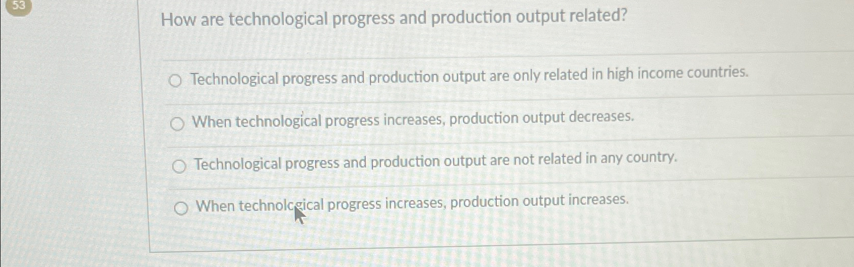 Solved How are technological progress and production output | Chegg.com