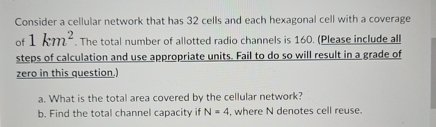 Solved Consider a cellular network that has 32 ﻿cells and | Chegg.com