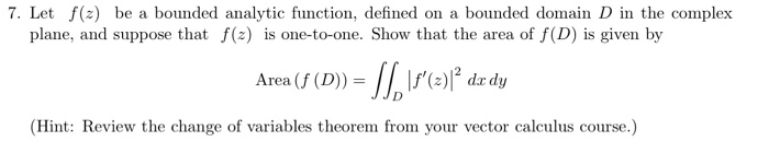 Solved 7. Let f(z) be a bounded analytic function, defined | Chegg.com