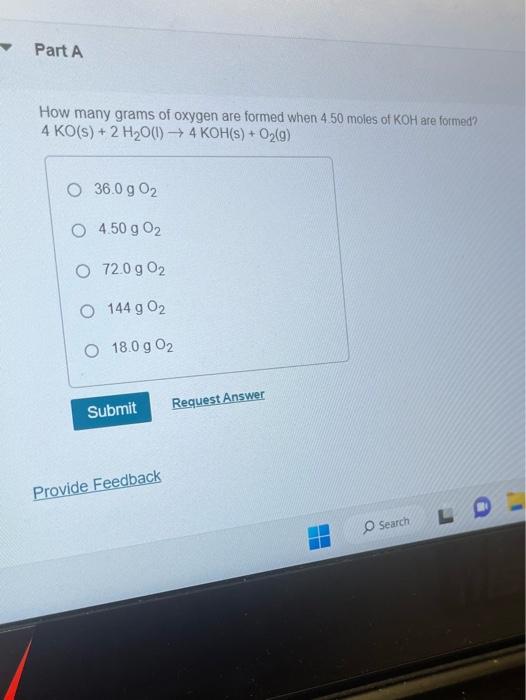 Solved How many grams of oxygen are formed when 4.50 moles | Chegg.com
