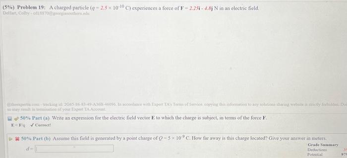 Solved (5\%) Problem 19: A charged particle (q−2.5×10−10C) | Chegg.com