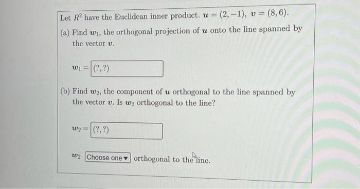 Solved Let R2 have the Euclidean inner product. | Chegg.com