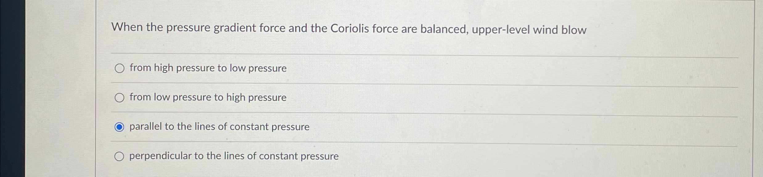 Solved When the pressure gradient force and the Coriolis | Chegg.com