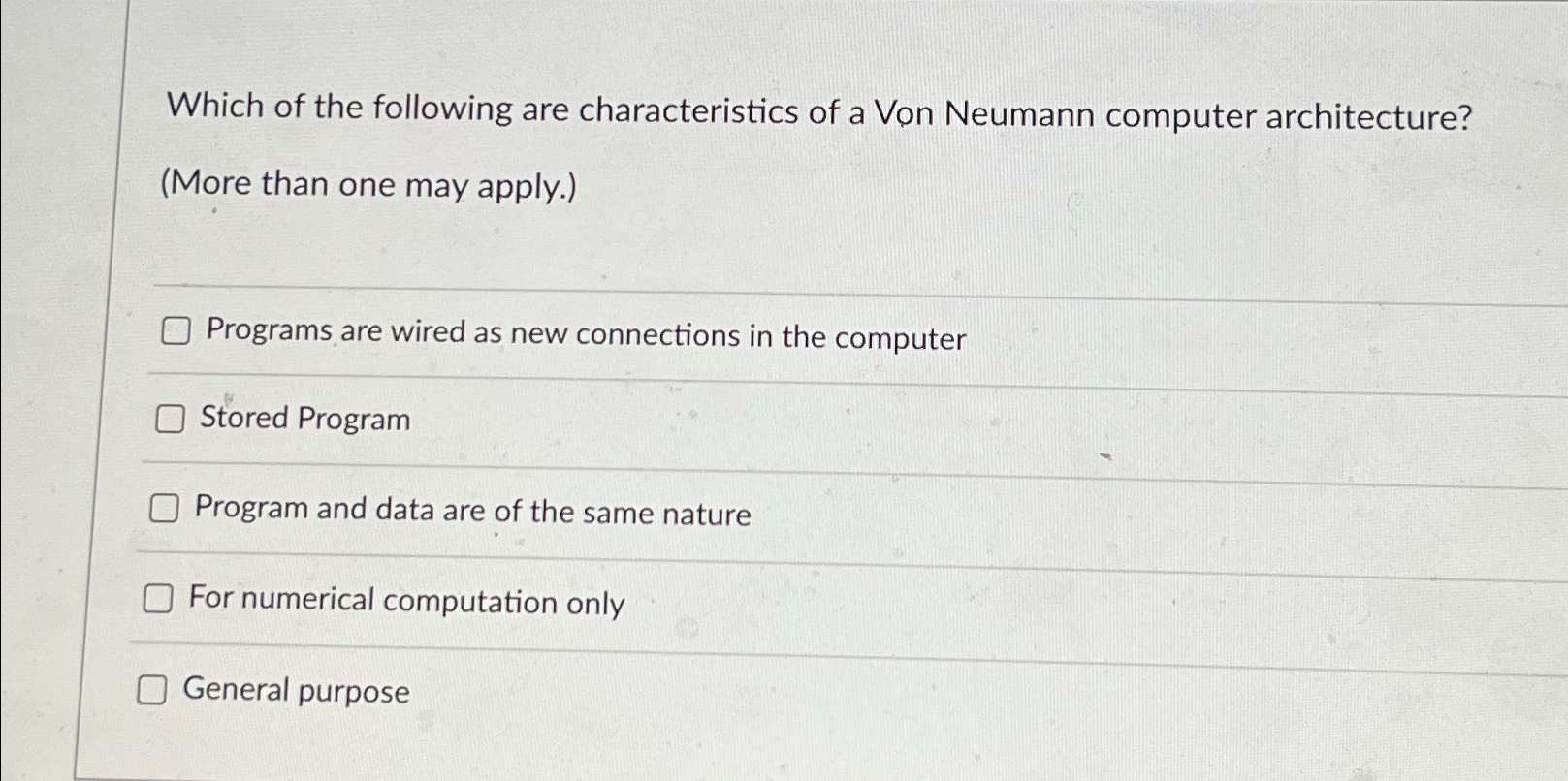 Solved Which of the following are characteristics of a Von | Chegg.com