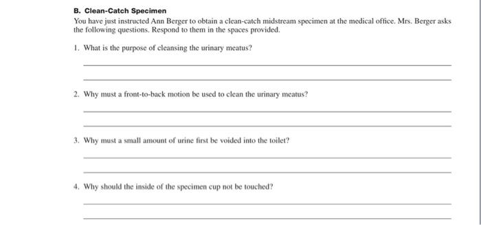 Solved B. Clean-Catch Specimen You have just instructed Ann | Chegg.com