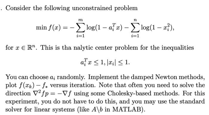 Solved Consider the following unconstrained problem | Chegg.com