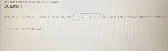 Solved Use a geometric formula to calculate a definite | Chegg.com