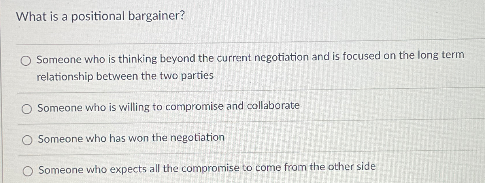 Solved What is a positional bargainer?Someone who is | Chegg.com