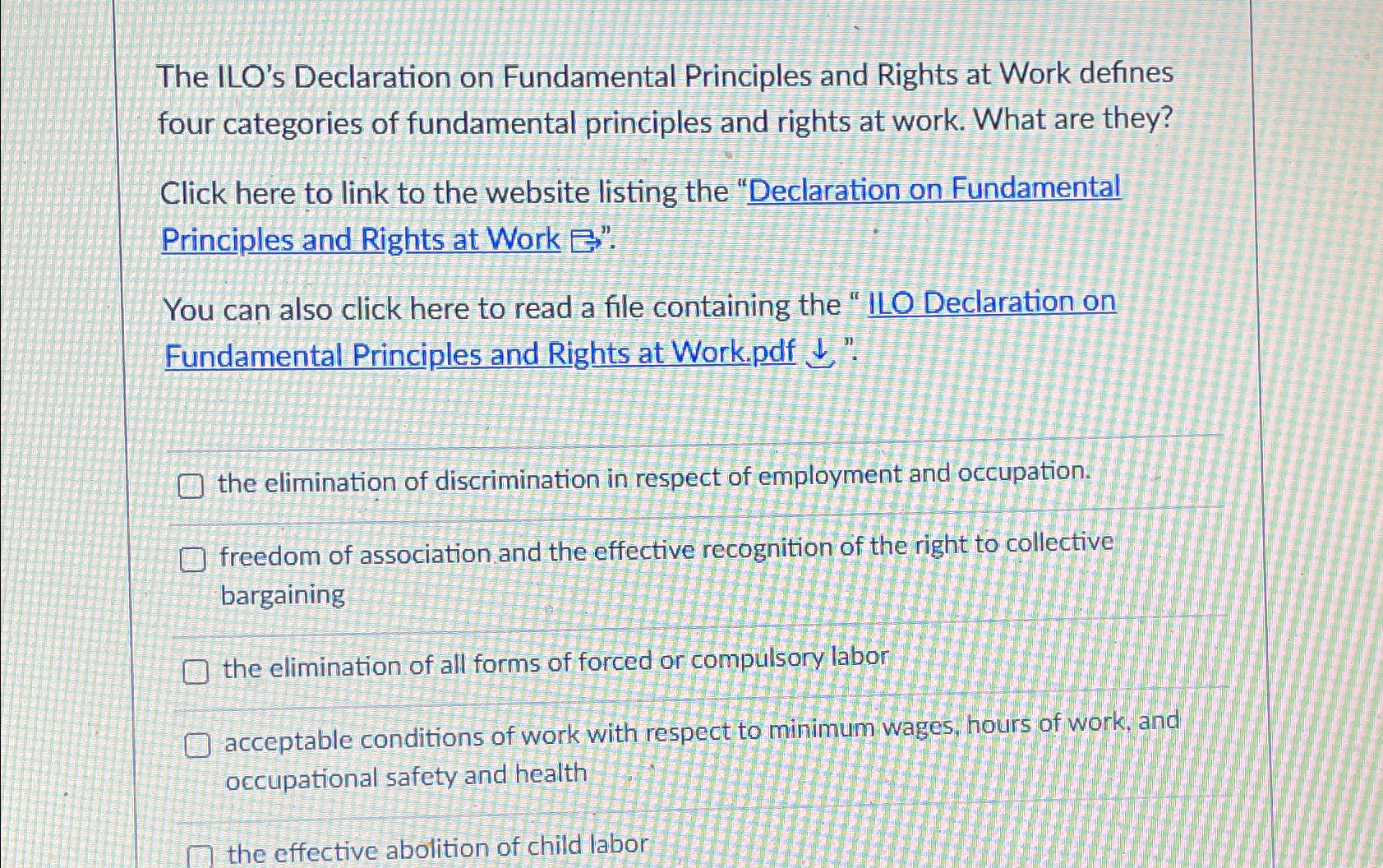 Solved The ILO's Declaration on Fundamental Principles and | Chegg.com