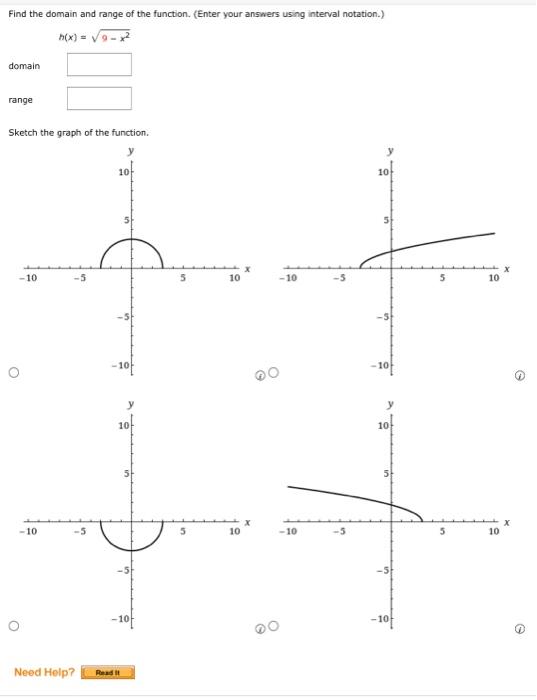 Solved Find the domain and range of the function. (Enter | Chegg.com