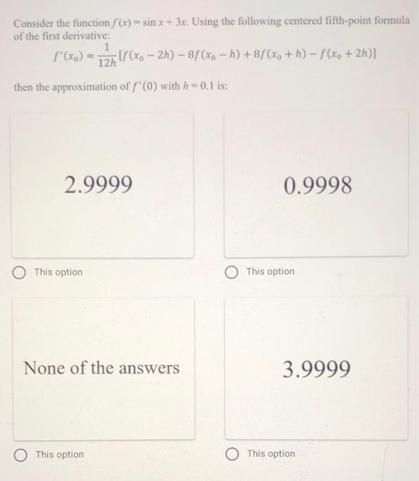 Solved Consider the function /(x) = sin x + 3x. Using the | Chegg.com